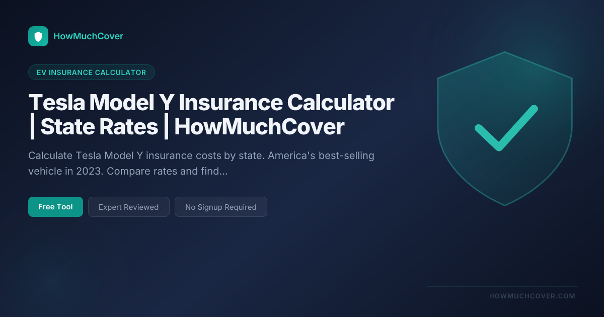 Tesla Model Y Insurance Calculator | State Rates | HowMuchCover